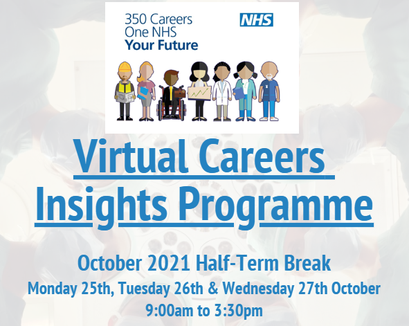 October 2021 Half-Term Virtual Careers Insights Programme - NHS Careers NW