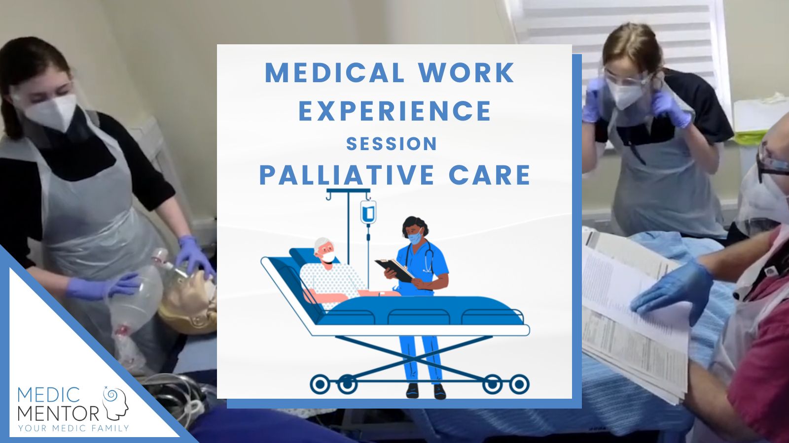Medic Mentor Virtual Work Experience - Palliative Care 05/06/2023 to 03/07/2023 - NHS Careers NW